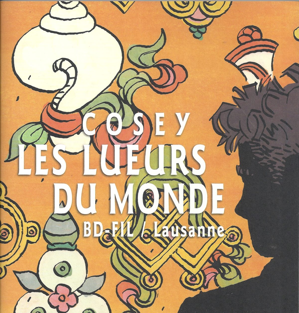 Cosey les lueurs du monde catalogue BD-Fil Lausanne - Amazonie BD ...