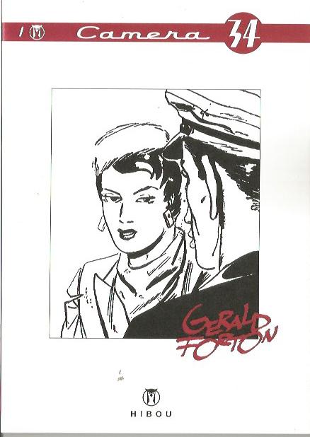 Gérald Forton - Camera 34 Tome 1 - Amazonie BD Librairie BD à Paris