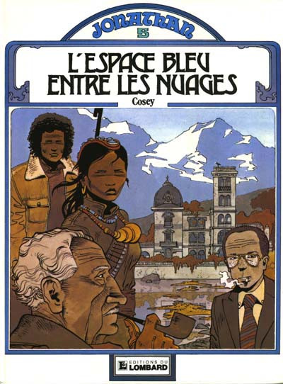 Cosey - Jonathan N°5 L'espace bleu entre les nuages - Amazonie BD ...