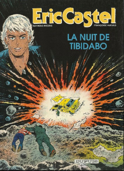 Raymond Reding - Eric Castel N°7 La nuit de Tibidabo - Amazonie BD ...