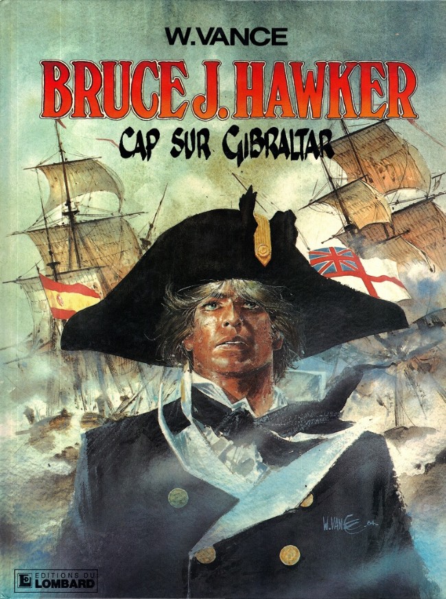 William Vance - Bruce J. Hawker N° 1 "Cap sur Gibraltar" (1985 ...