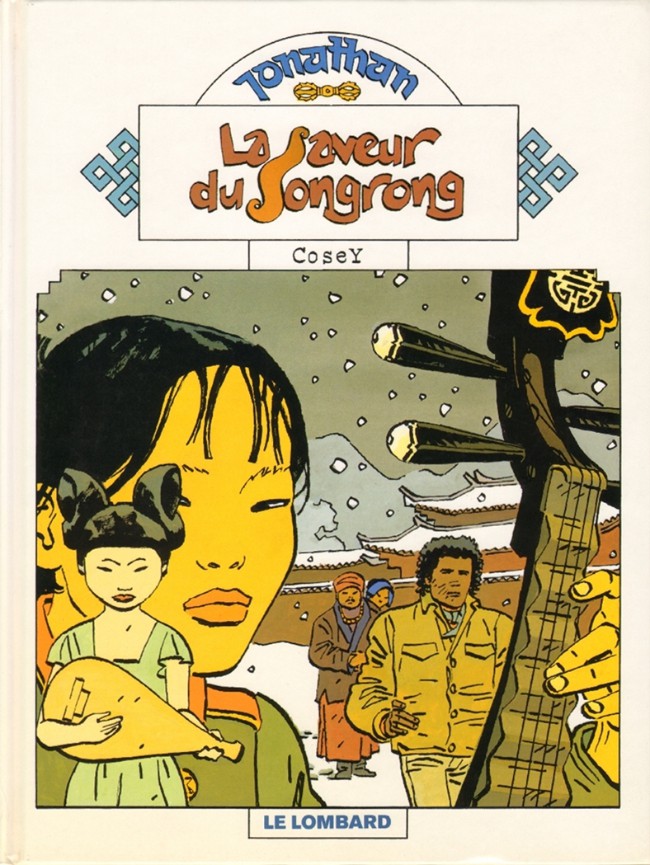 Cosey - Jonathan N°13 "La saveur de Songrong" (2001) - Amazonie BD ...