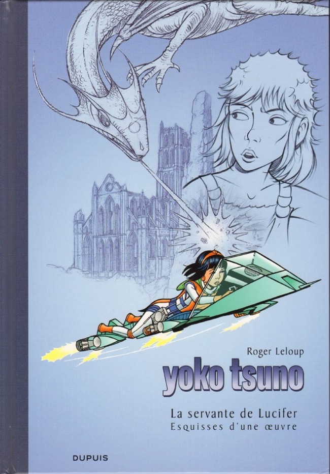 Roger Leloup - Yoko Tsuno N° 25 La servante de lucifer - Esquisse d'une ...